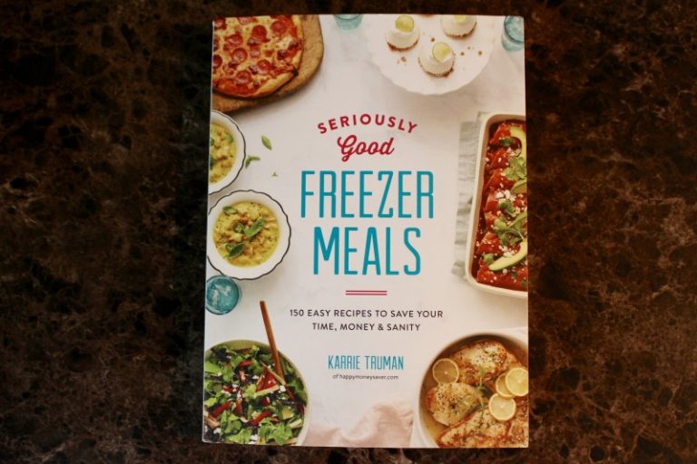 Seriously Good Freezer Meals: 150 Easy Recipes to Save Your Time, Money ...