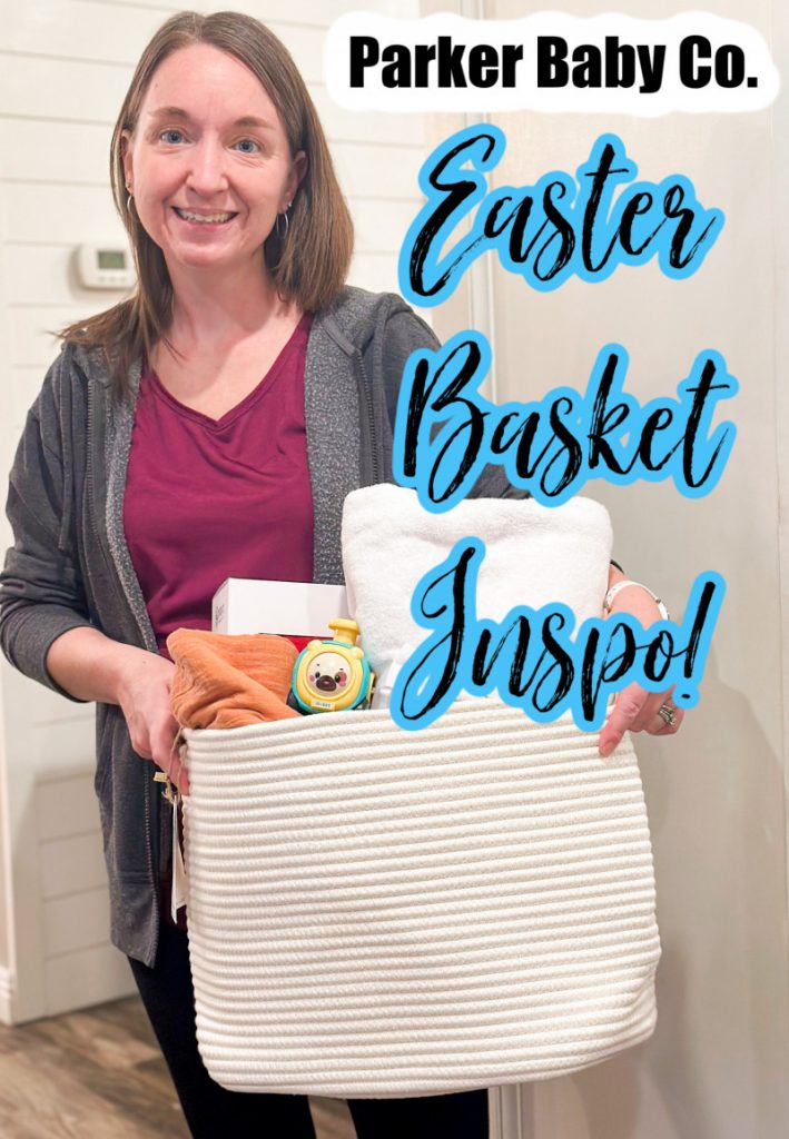 Parker Baby Co. Easter Basket Inspo | Emily Reviews