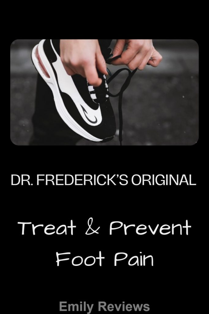 Treat & Prevent Foot Pain With Dr. Frederick’s Original + Giveaway ...