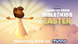 Go Watch: Minno’s Laugh and Grow Bible Easter Special (+ Amazon ...