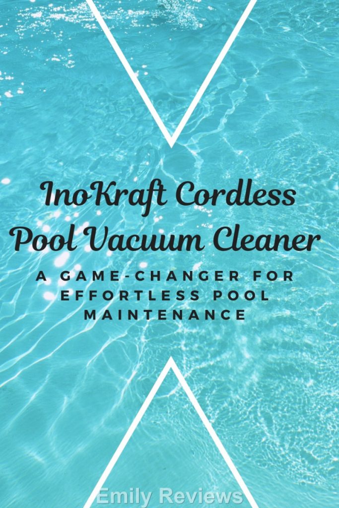 InoKraft Cordless Pool Vacuum Cleaner – A Game-Changer for Effortless ...